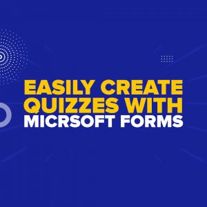 Create Professional Quizzes in Microsoft Forms | Free Tutorial & Tips