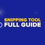 Snipping Tool Full Guide | MYDWARE IT Solutions Inc.