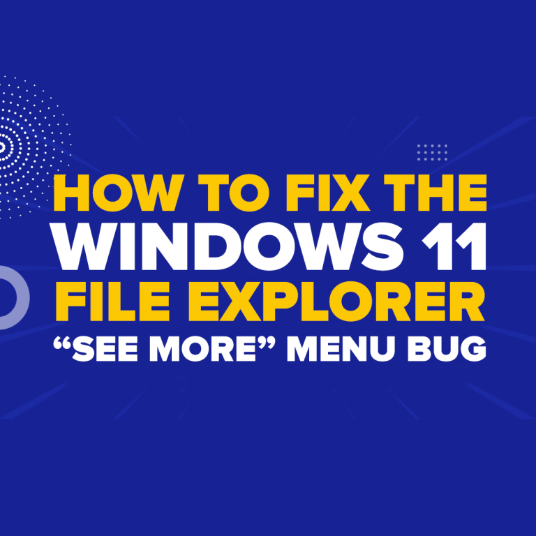 How to Fix the Windows 11 File Explorer “See More” Menu Bug | MYDWARE ...